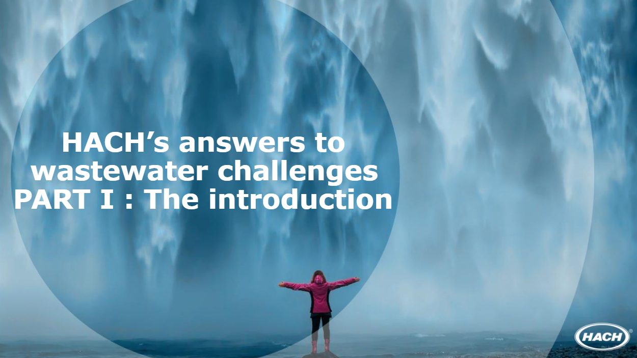 Hach's response to Waste Water Challenges Webinar Series for Water and ...